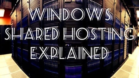 Windows Shared Hosting Explained